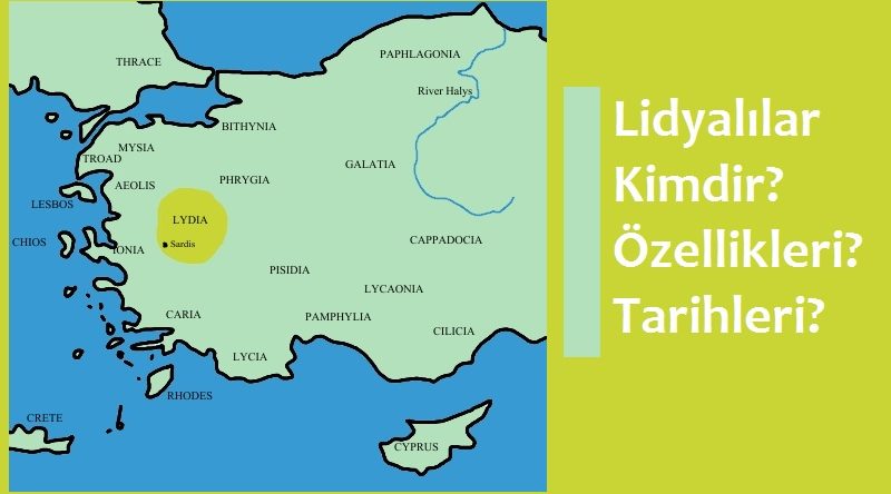Lidyalılar Kimdir? Özellikleri ve Hakkında Bilgi – İnsanlık Tarihine ...